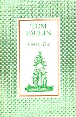 Liberty Tree by Tom Paulin | Goodreads
