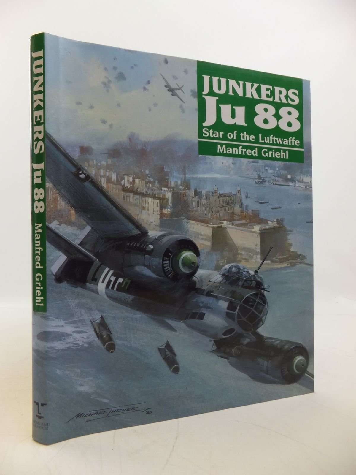 Junkers Ju 88: Star of the Luftwaffe by Manfred Griehl | Goodreads