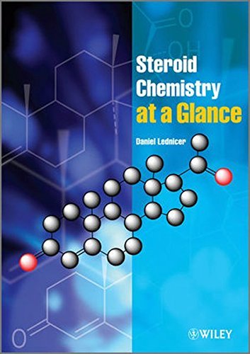 Steroid Chemistry at a Glance by Daniel Lednicer by unknown author ...