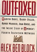 Outfoxed: Marvin Davis, Barry Diller, Rupert Murdoch and the Inside ...
