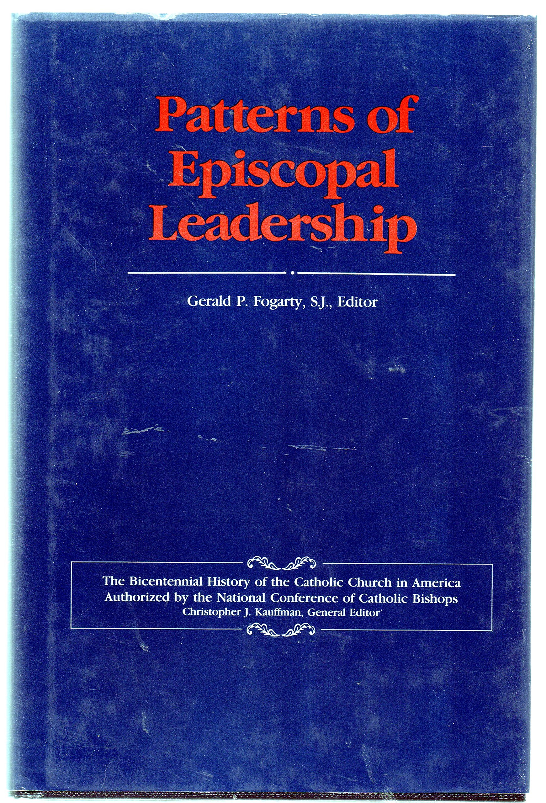 Patterns of Episcopal Leadership by Gerald P. Fogarty | Goodreads