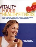 Vitality Foods for Health & Fitness by Pierre Jean and Hartvig Cousin ...