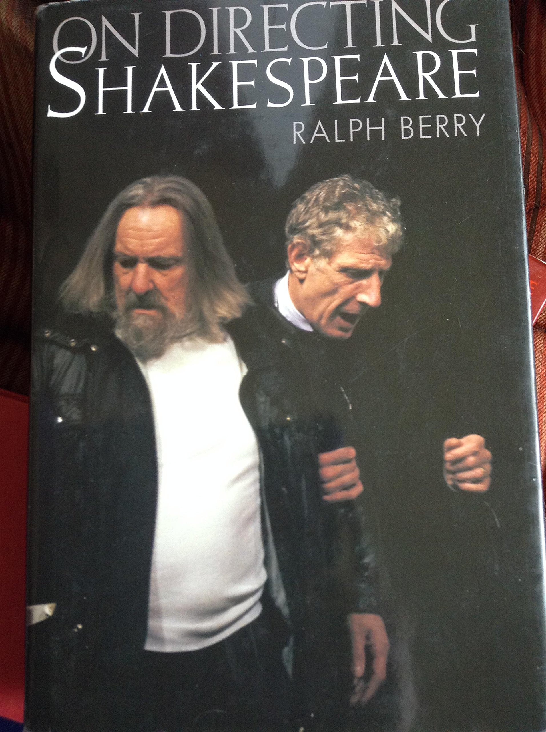 On Directing Shakespeare by Ralph Berry | Goodreads