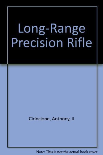 [ Long-Range Precision Rifle: The Complete Guide to Hitting Targets at ...