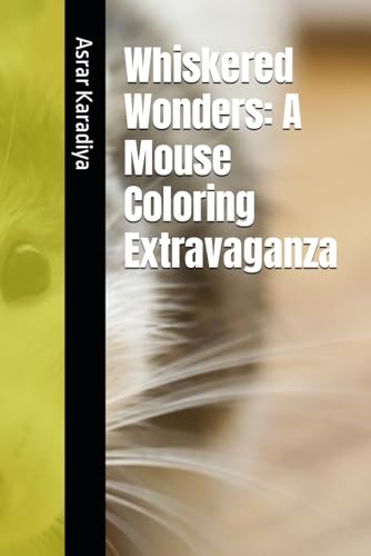 Whiskered Wonders: A Mouse Coloring Extravaganza by Mr Asrar Yasin ...