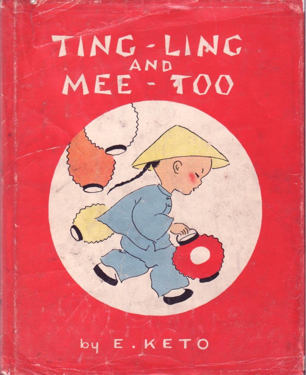 Ting-Ling and Mee-Too by E Keto | Goodreads