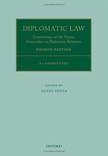 Diplomatic Law: Commentary on the Vienna Convention on Diplomatic ...