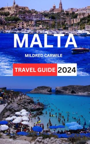 Malta Travel Guide 2024: Malta Unveiled:Explore Maltese Island ...
