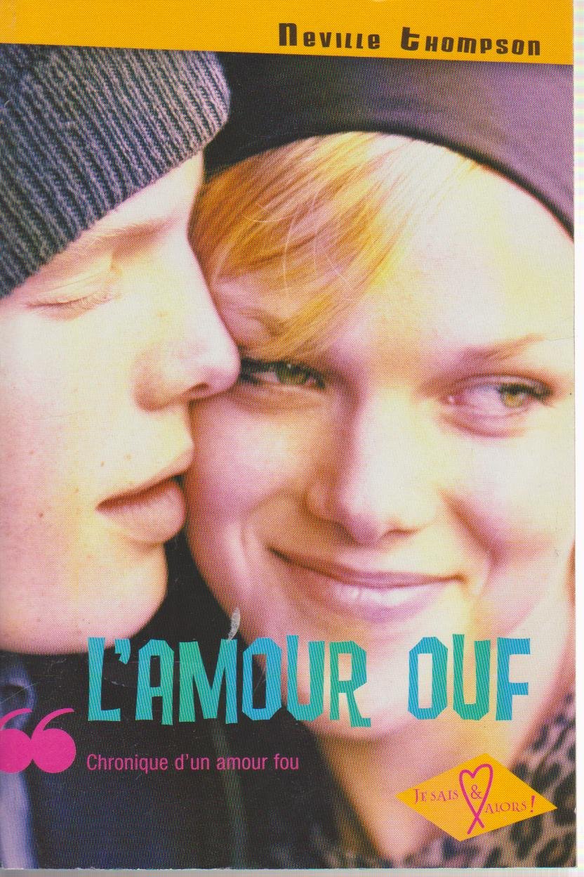 Amour Ouf (l') by Neville Thompson | Goodreads