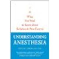 Understanding Anesthesia: What You Need to Know about Sedation and Pain Control by Orebaugh ...
