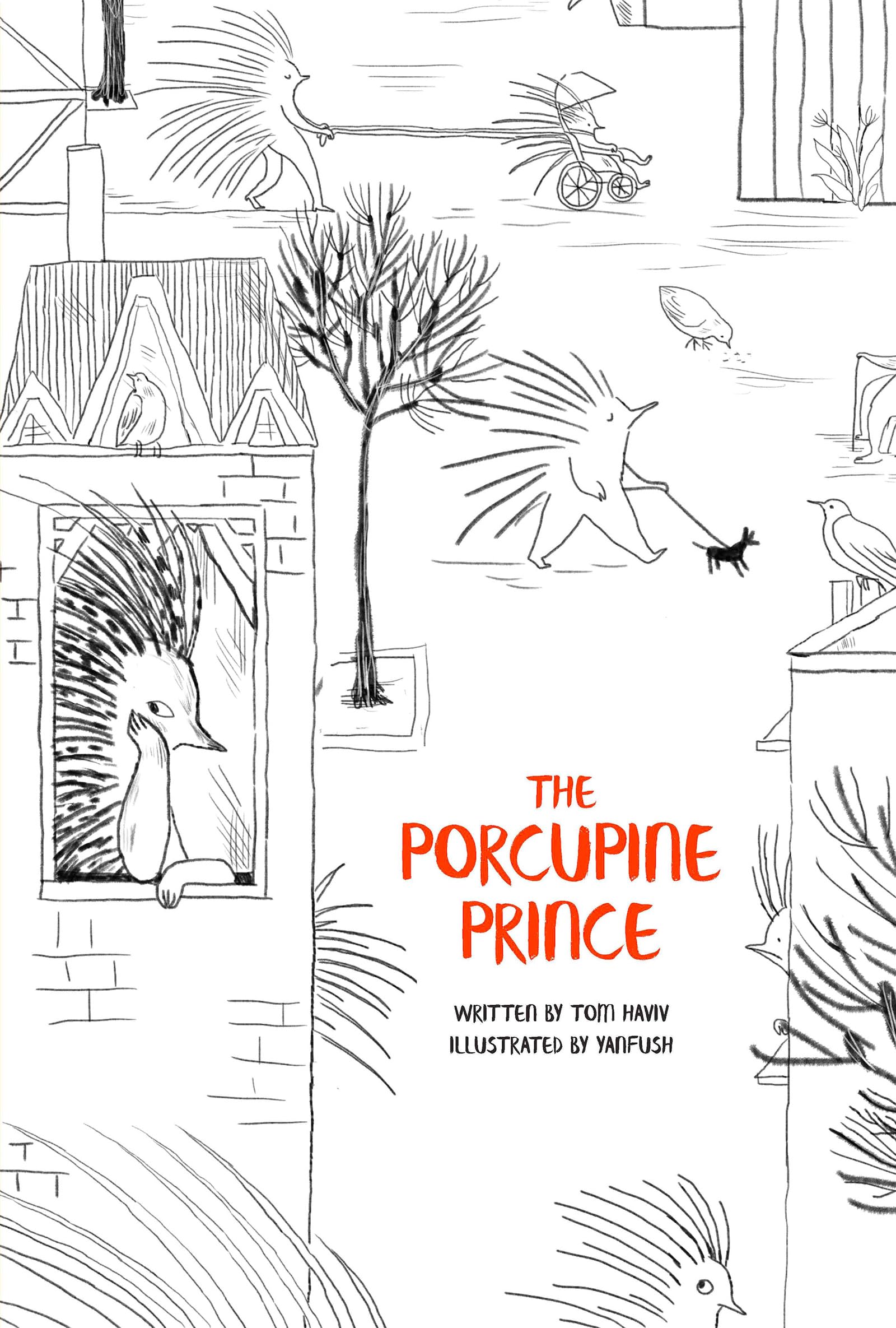 The Porcupine Prince by Tom Haviv | Goodreads