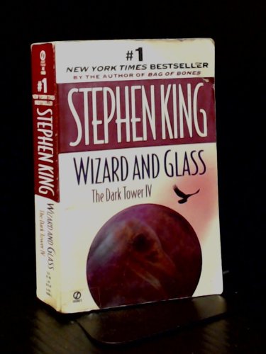 Wizard and Glass (The Dark Tower IV) by Stephen King | Goodreads