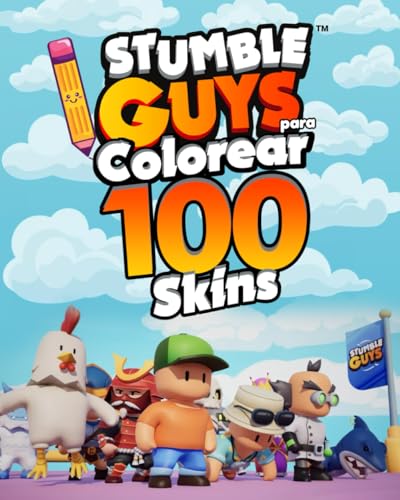 Stumble Guys 100 skins para colorear: nuevas 100 skins en este libro by guillermo celleri ...