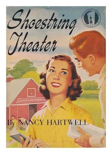 SHOESTRING THEATER by Nancy Hartwell | Goodreads