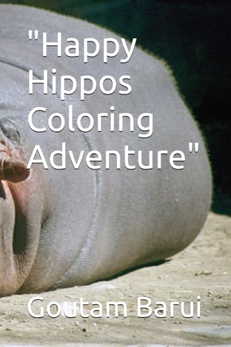 "Happy Hippos Coloring Adventure" by Goutam Barui | Goodreads
