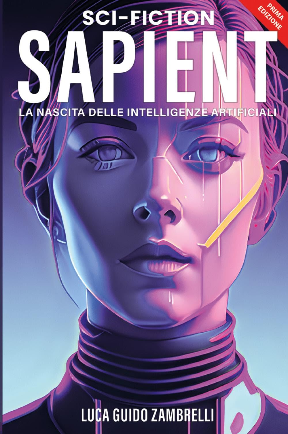 Sapient: La nascita delle intelligenze artificiali by Luca Guido ...