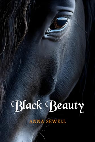 Black Beauty (Illustrated) by Anna Sewell | Goodreads