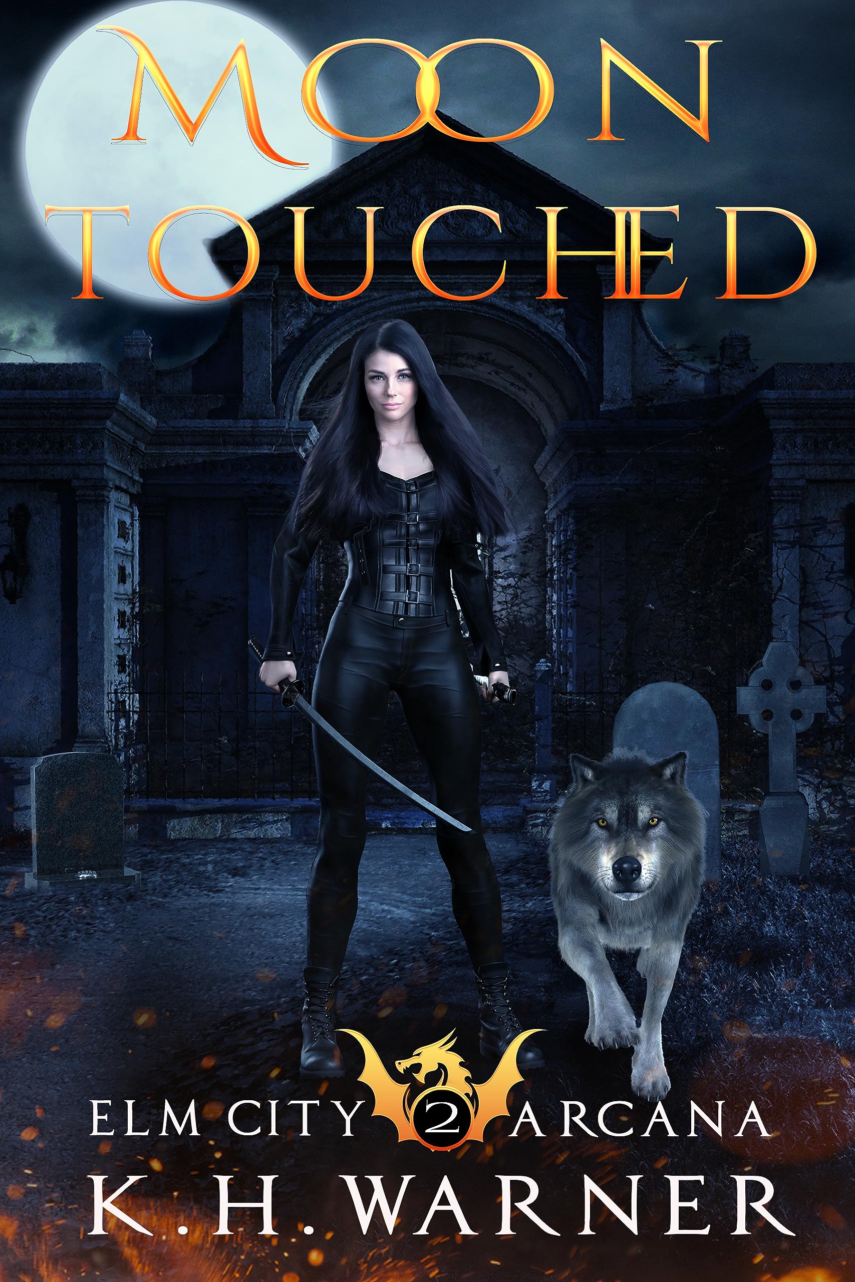 Moon Touched (Elm City Arcana #2) by Ken H. Warner | Goodreads