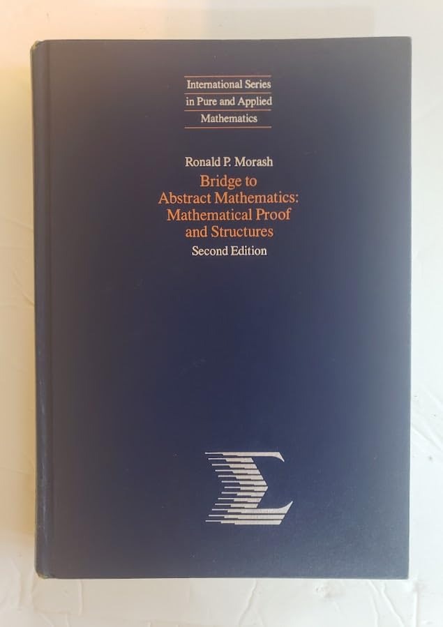 Bridge to abstract mathematics: Mathematical proof and structures by ...
