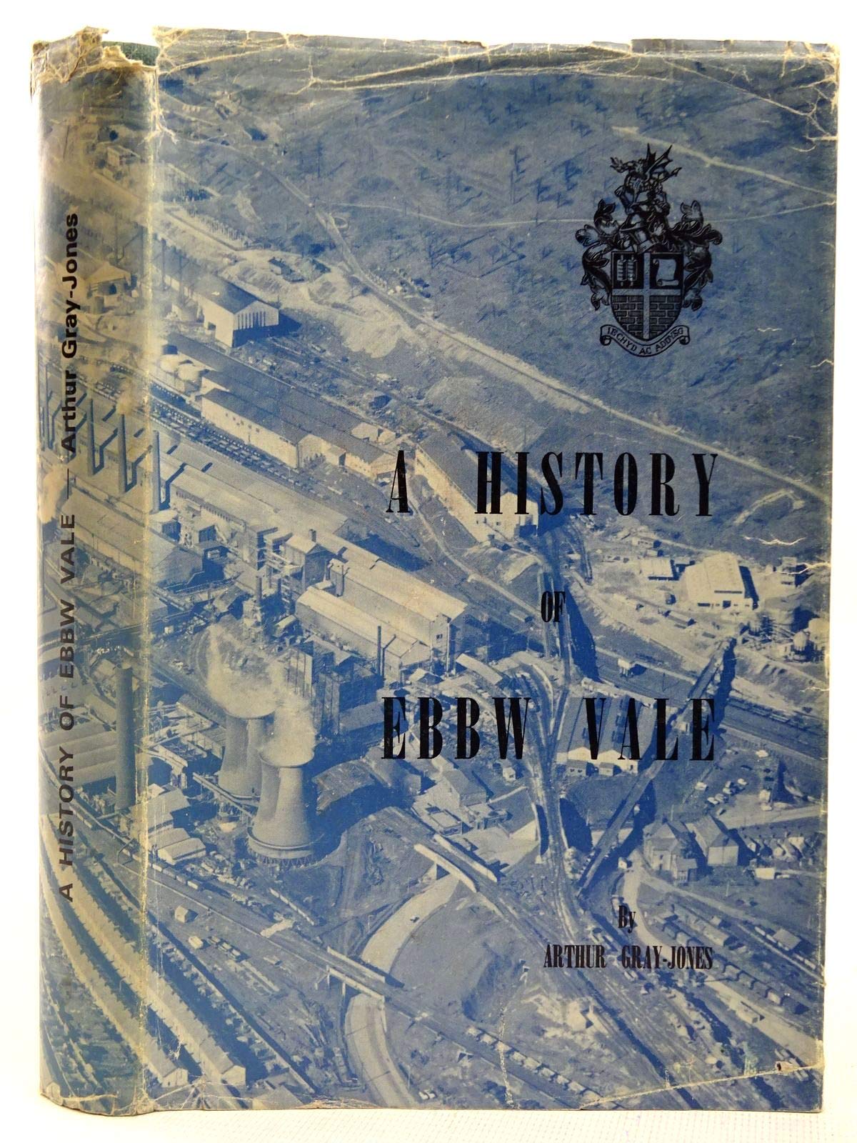 History of Ebbw Vale by Arthur Gray-Jones | Goodreads