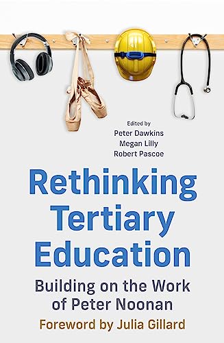 Rethinking Tertiary Education: Building on the work of Peter Noonan by ...