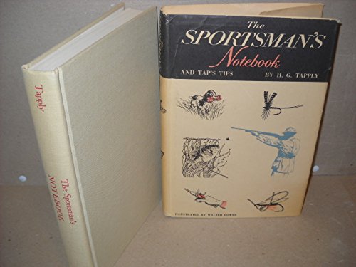 The Sportsman's Notebook and Tap's Tips by H.G. Tapply | Goodreads