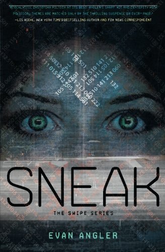 Sneak (Swipe Series) by Evan Angler (2012-09-03) by Evan Angler | Goodreads