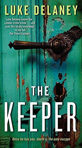The Keeper by Luke Delaney (2014-07-29) by Luke Delaney | Goodreads