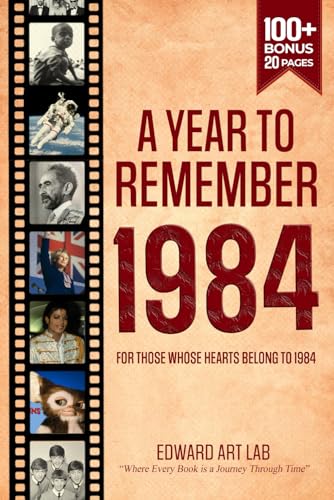 A Year to Remember 1984: The Year You Were Born or Got Married, News ...