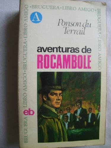 Aventuras de Rocambole by Pierre Alexis Ponson du Terrail | Goodreads