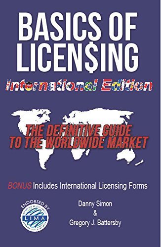 Basics of Licensing: International Edition: The Definitive Guide to the ...