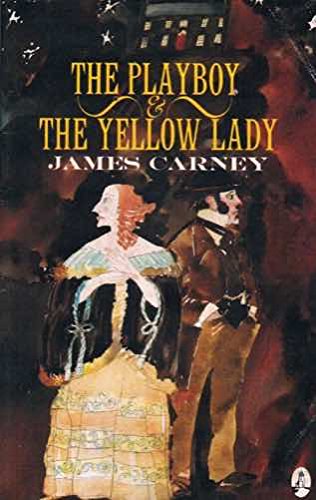 The Playboy and the Yellow Lady by James Carney | Goodreads