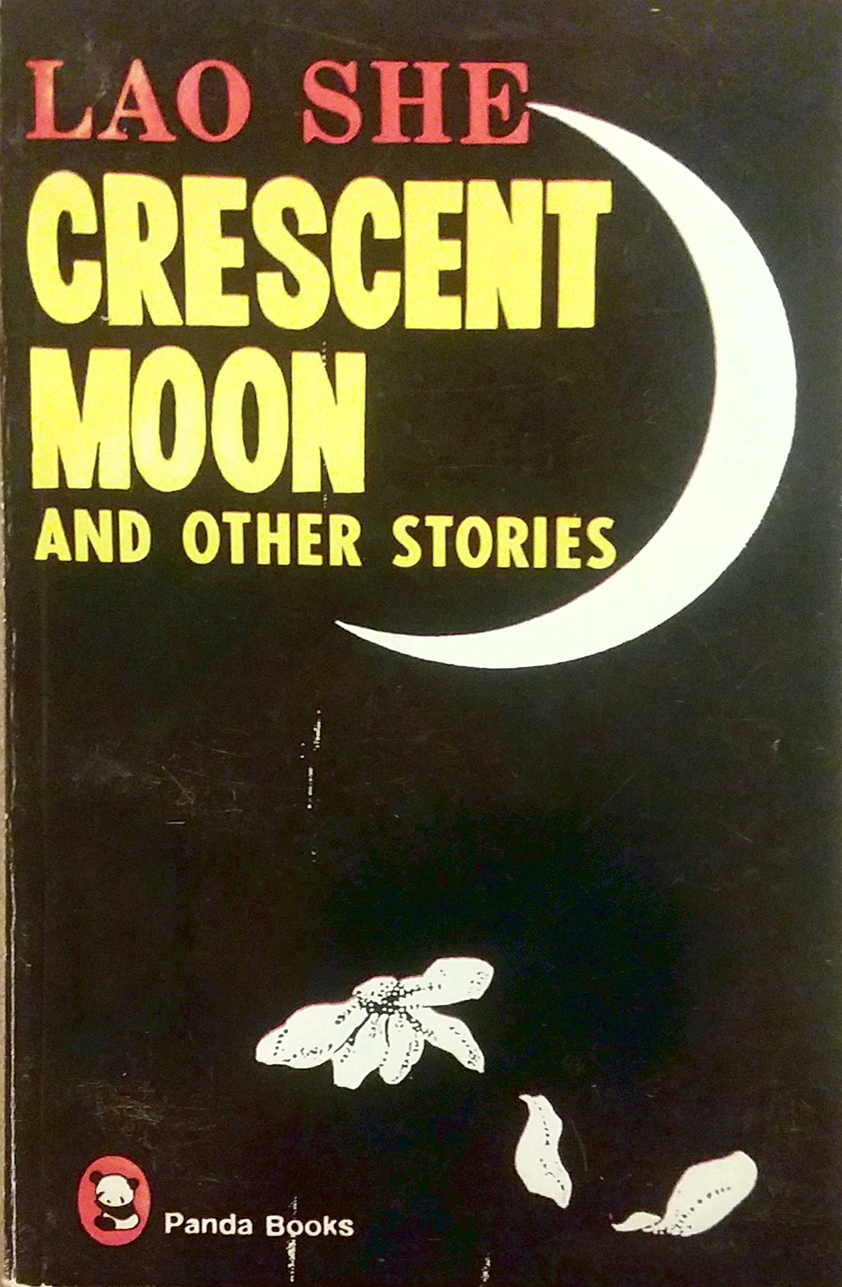 Crescent Moon and Other Stories by Lao She | Goodreads