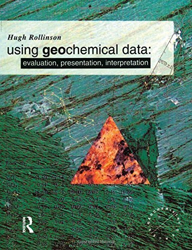 Using Geochemical Data: Evaluation, Presentation, Interpretation (Longman Geochemistry Series ...