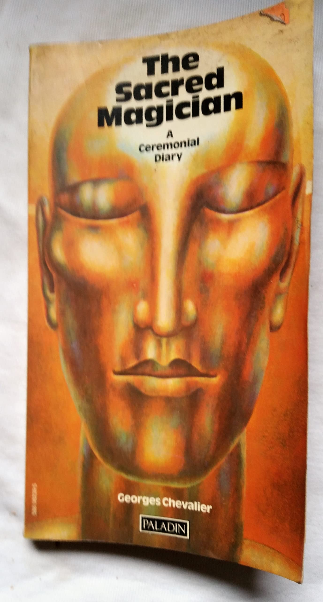 The Sacred Magician - A Ceremonial Diary by Georges Chevalier | Goodreads