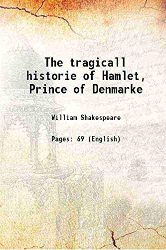 The tragicall historie of Hamlet, Prince of Denmarke 1603 [Hardcover ...