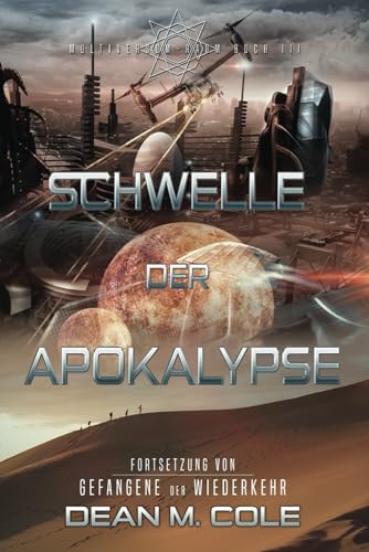Schwelle der Apokalypse: Science Fiction Thriller (Multiversum-Raum ...