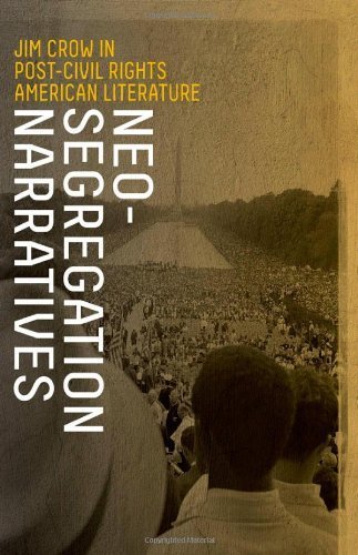 Neo?Segregation Narratives: Jim Crow in Post?Civil Rights American ...