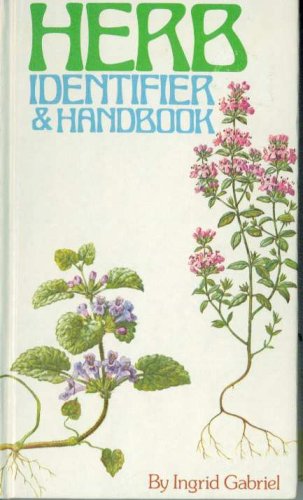 Herb Identifier & Handbook by E.W. Egan | Goodreads