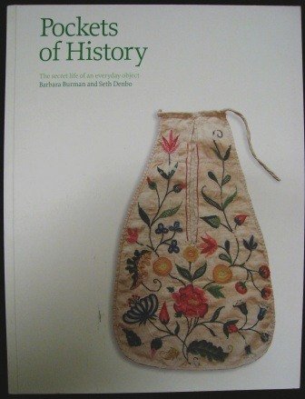 Pockets of History: The Secret Life of an Everyday Object by Barbara ...