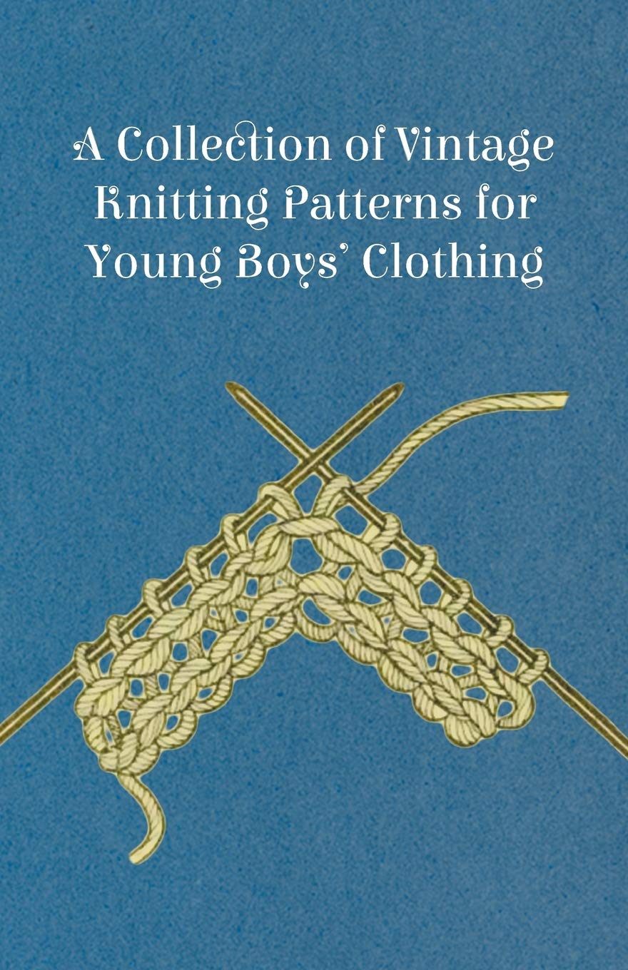 A Collection of Vintage Knitting Patterns for Young Boys' Clothing by ...