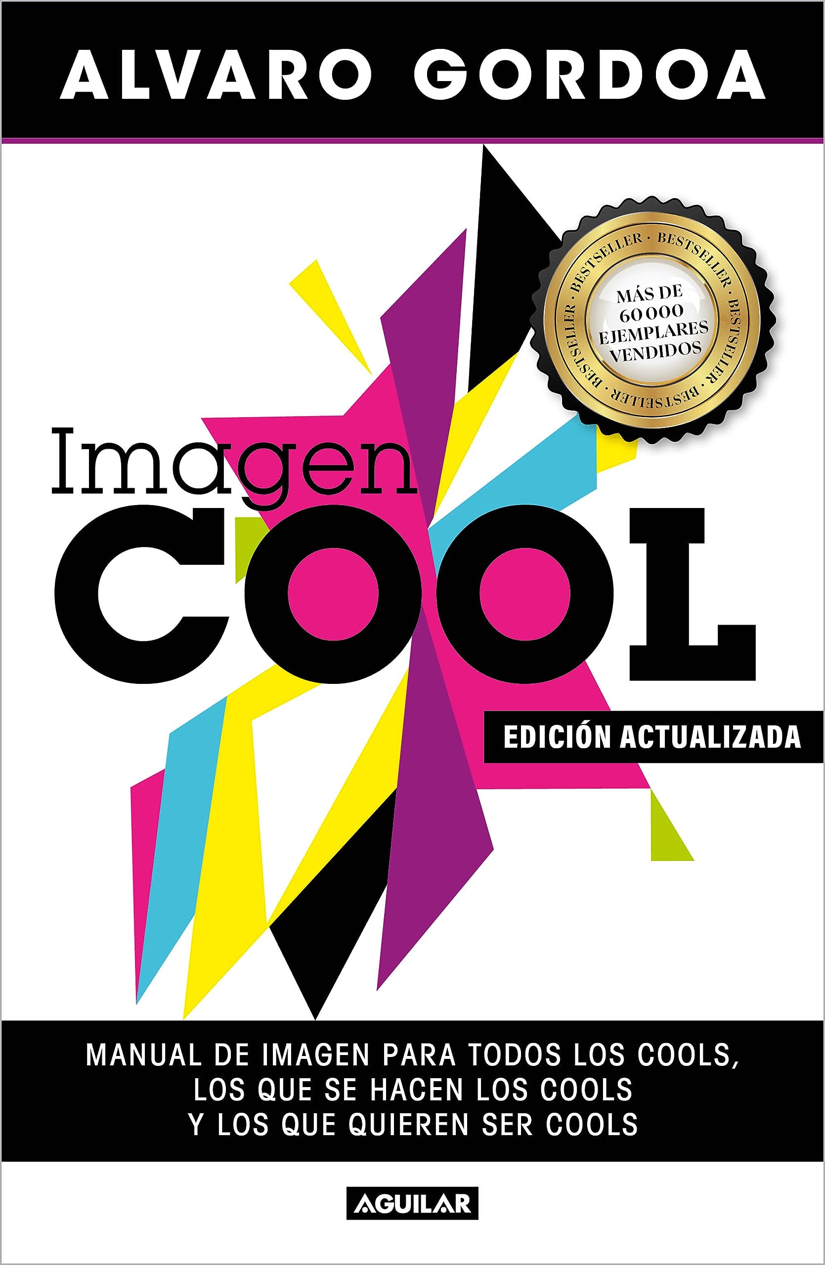 Imagen Cool / Cool Image (Spanish Edition) by Alvaro Gordoa | Goodreads