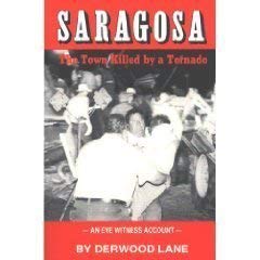 Saragosa: The Town Killed by a Tornado by Derwood Lane | Goodreads