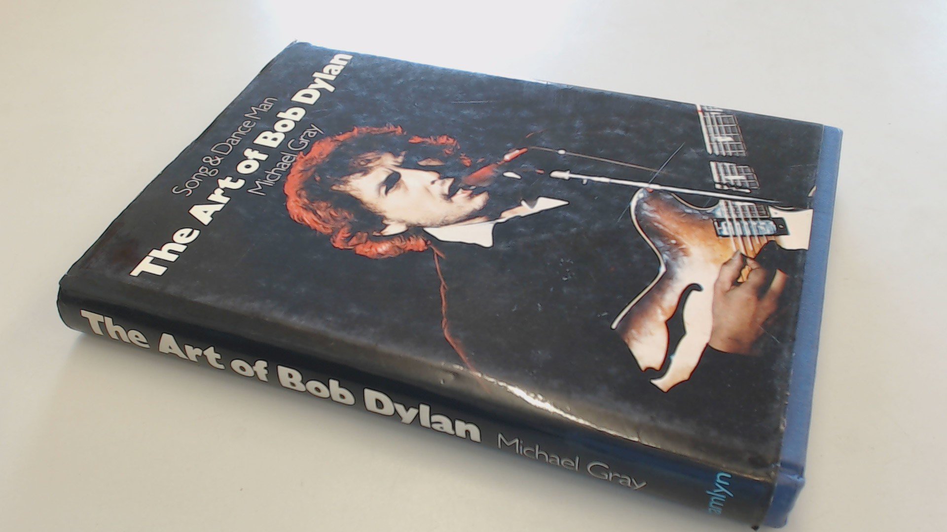Art of Bob Dylan: Song and Dance Man by Michael Gray | Goodreads