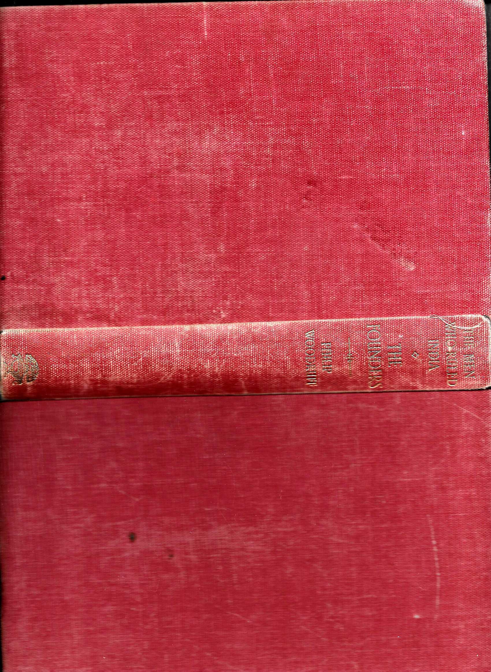 The Men Who Ruled India, Volume I: The Founders by Philip Woodruff ...