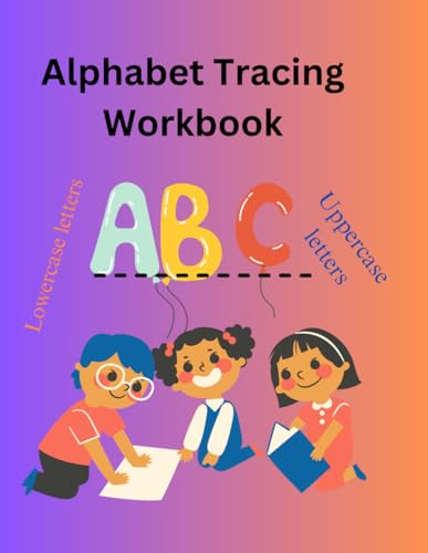 Alphabet Tracing Workbook: for kids, Trace capital and common letters ...