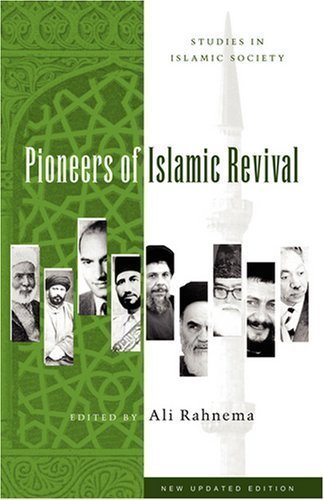 Pioneers of Islamic Revival: Second Edition Updated Edition published ...