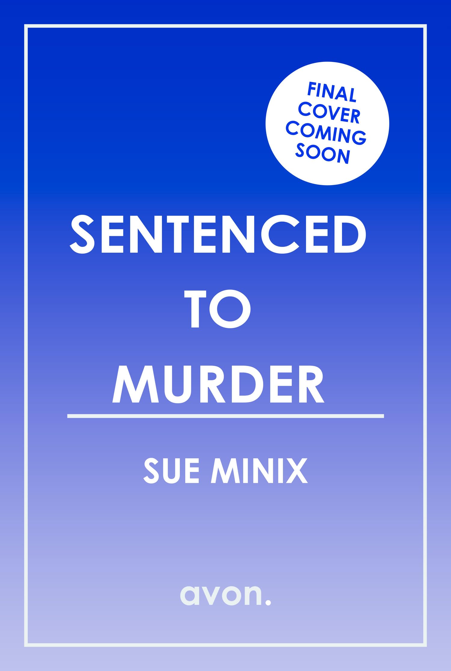 Sentenced to Murder (Bookstore Mystery #5) by Sue Minix | Goodreads