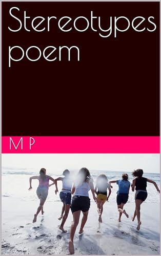 Stereotypes poem by M P | Goodreads