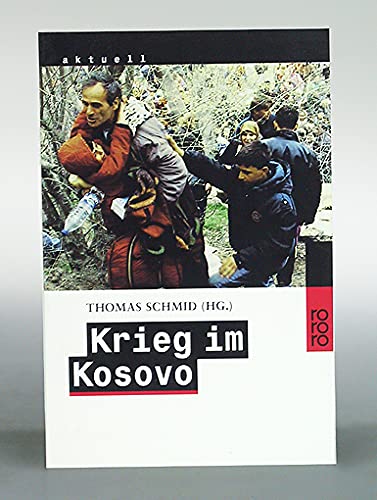 Krieg im Kosovo (Rororo aktuell) (German Edition) by thomas-schmid ...